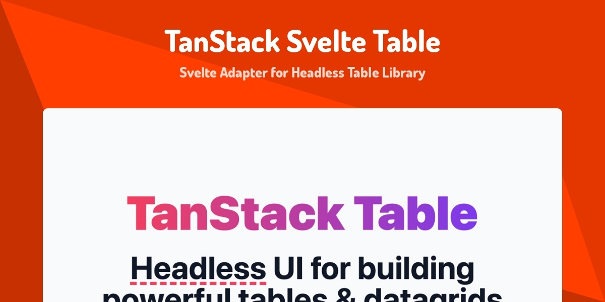 Tanstack Svelte Table Svelte Adapter For Headless Table Library Made With Svelte